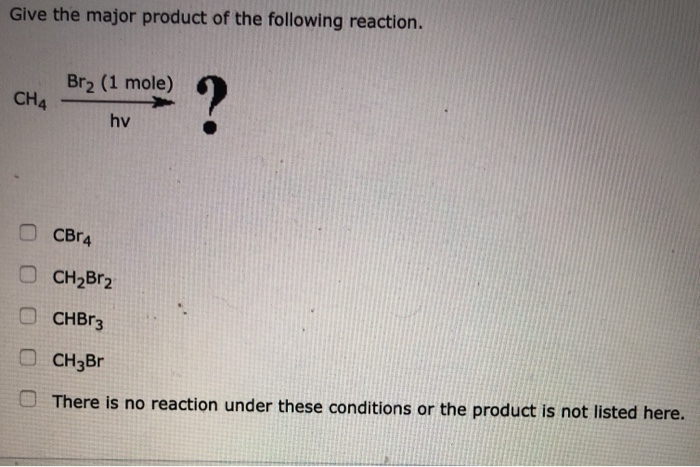 Solved Give the major product of the following reaction. Br2 | Chegg.com