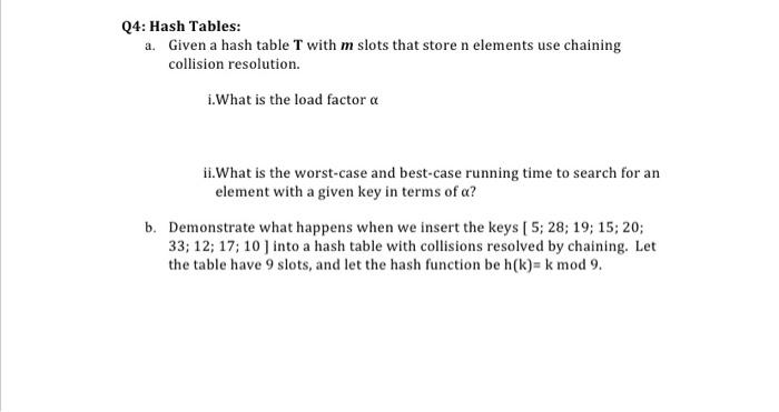 Solved Q4: Hash Tables: a. Given a hash table T with m slots | Chegg.com