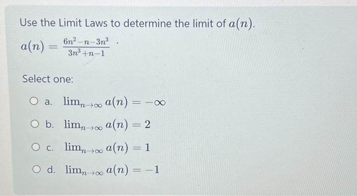 Use the Limit Laws to determine the limit of a(n). | Chegg.com