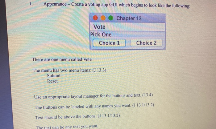 Solved 1. Appearance - Create a voting app GUI which begins | Chegg.com