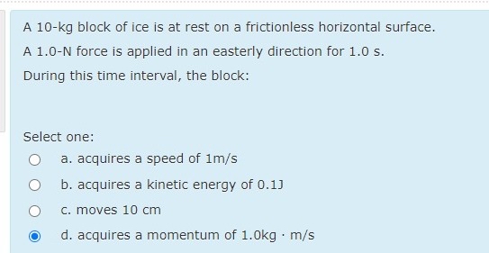 Solved A 10-kg block of ice is at rest on a frictionless | Chegg.com