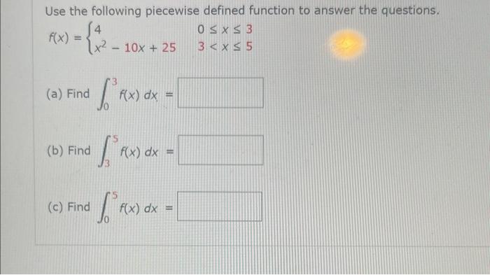 Solved Use the following piecewise defined function to | Chegg.com