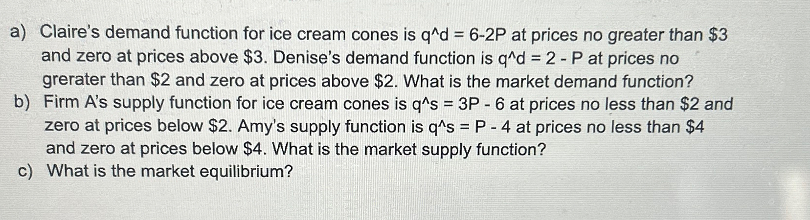 Solved a) ﻿Claire's demand function for ice cream cones is | Chegg.com