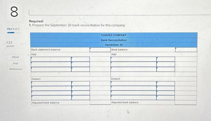 Required: 1. Prepare the September 30 bank | Chegg.com