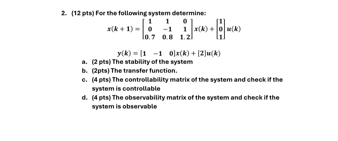 Solved (12 ﻿pts) ﻿For the following system | Chegg.com