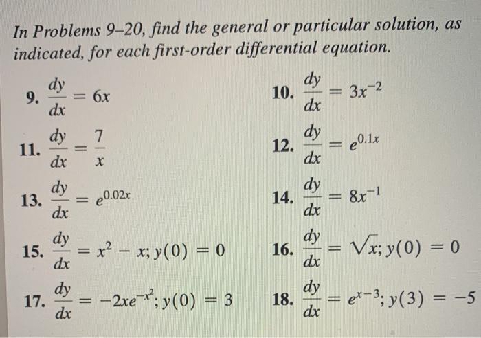 Solved 9. 3x-2 = 20.12 In Problems 9–20, find the general or | Chegg.com