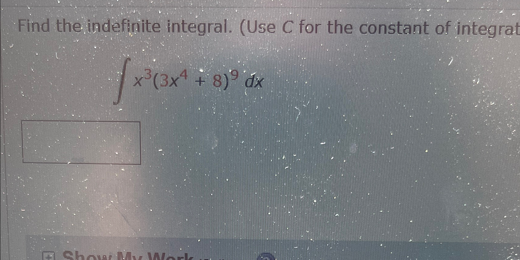 Solved Find the indefinite integral. (Use C for the constant | Chegg.com