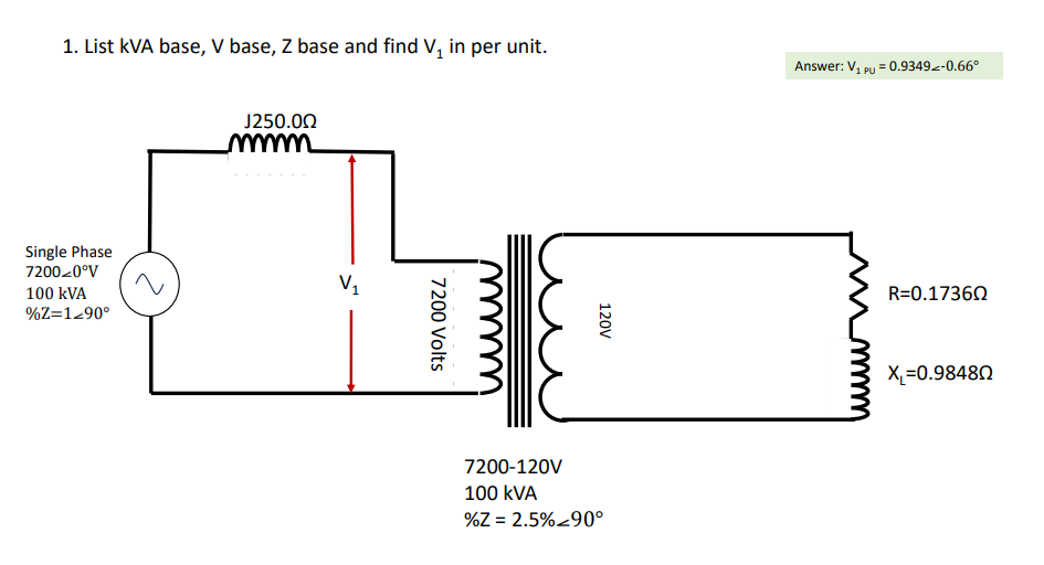 Solved List kVA base, V ﻿base, Z ﻿base and find V1 ﻿in per | Chegg.com