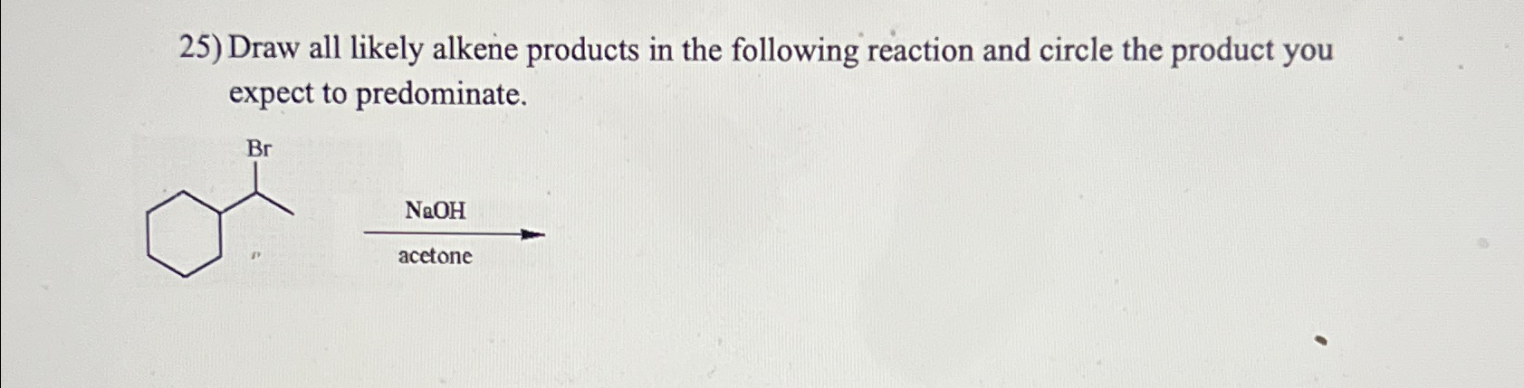 Solved Draw all likely alkene products in the following | Chegg.com
