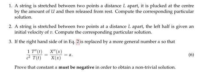 Solved 1. A string is stretched between two points a | Chegg.com