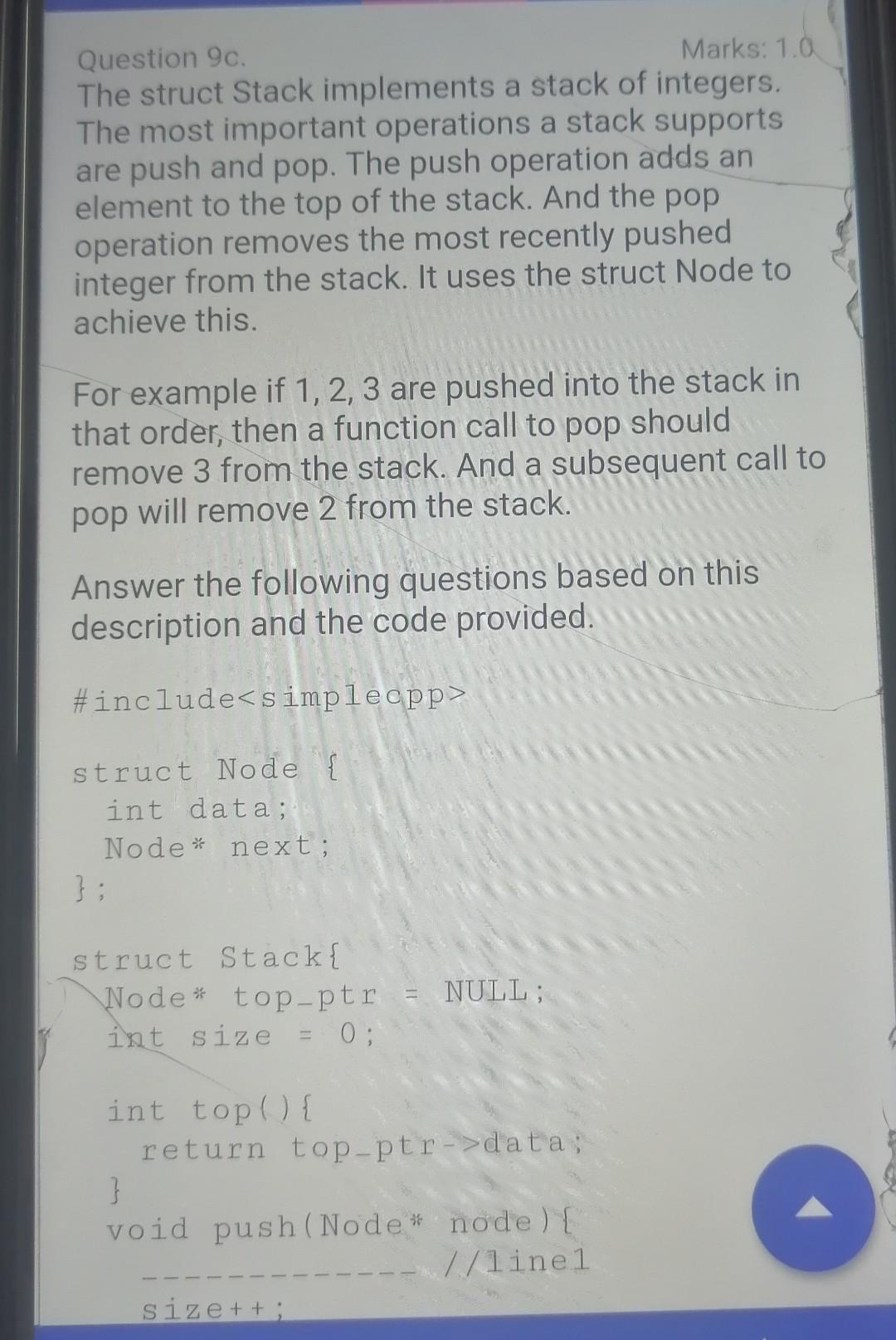 Solved Question 9c. Marks: 1.0 The struct Stack implements a | Chegg.com