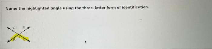 Solved Name the highlighted angle using the three-letter | Chegg.com
