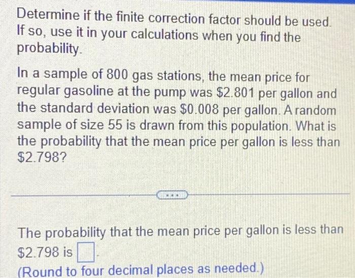 Solved Determine if the finite correction factor should be | Chegg.com