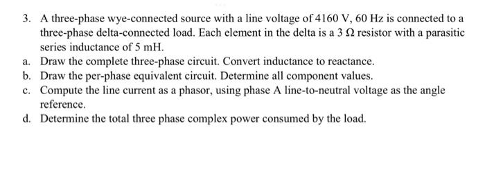 Solved 3. A three-phase wye-connected source with a line | Chegg.com