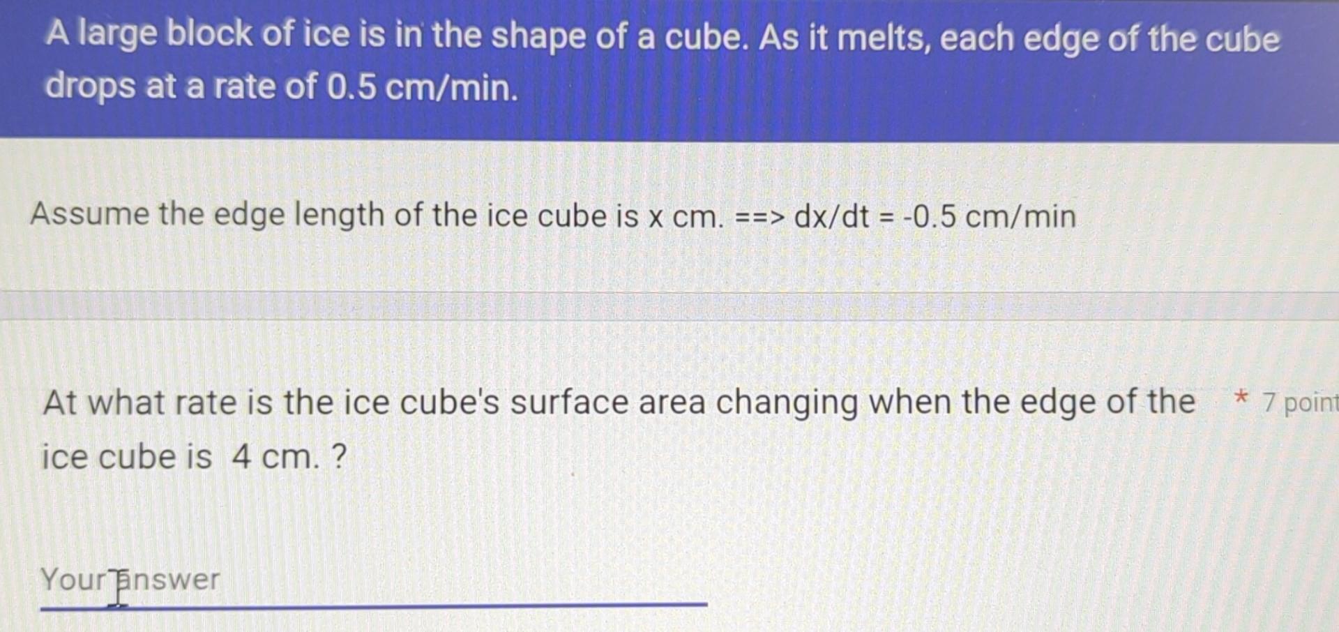 Solved A large block of ice is in the shape of a cube. As it | Chegg.com