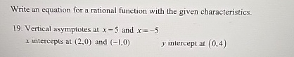 Solved Write an equation for a rational function with the | Chegg.com