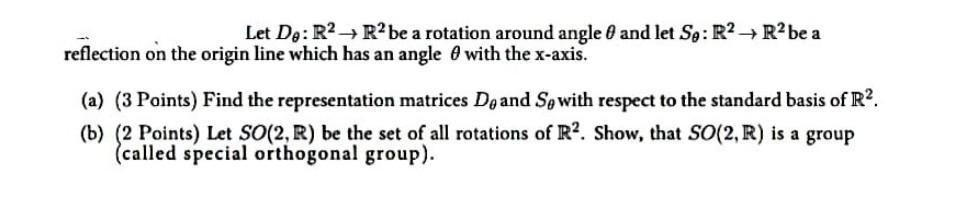 Solved Let Dθ:R2→R2 be a rotation around angle θ and let | Chegg.com