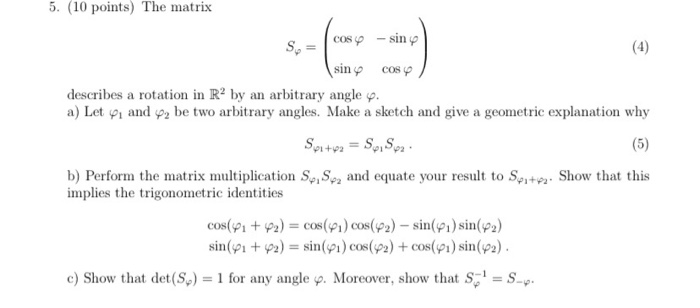 Solved 5. (10 points) The matrix COS - sin (4) sin cOS | Chegg.com