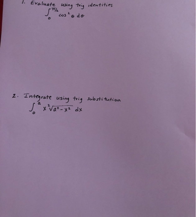 Solved 1 Integrate Using Trig Substitution 2 Section 7 3