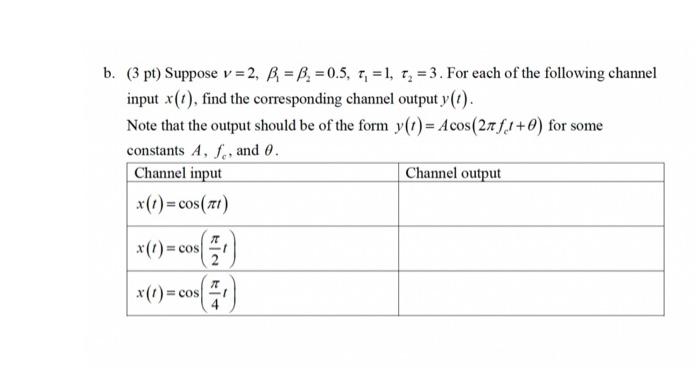 Solved (3 pt) Suppose v=2,β1=β2=0.5,τ1=1,τ2=3. For each of | Chegg.com Solved (3 pt) Suppose v=2,β1=β2=0.5,τ1=1,τ2=3. For each of | Chegg.com