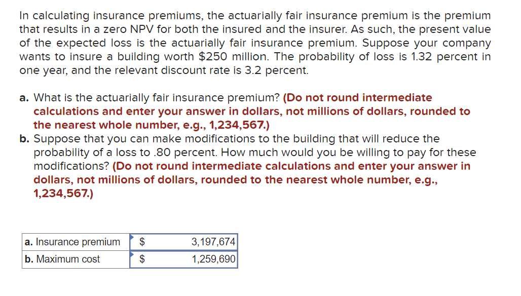 Solved In calculating insurance premiums, the actuarially | Chegg.com