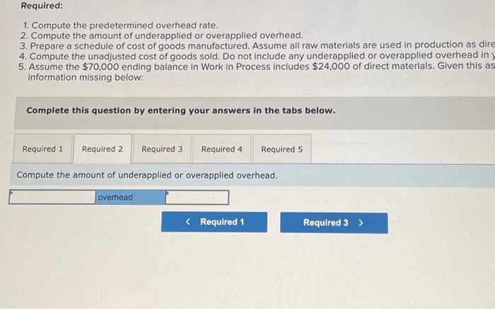 Solved Required: 1. Compute the predetermined overhead rate. | Chegg.com