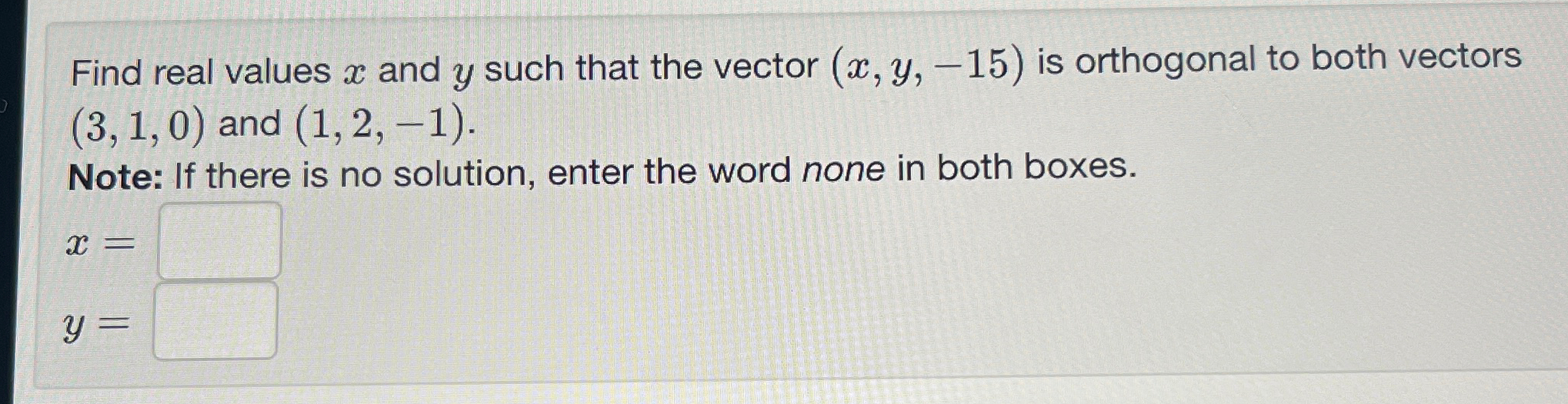 Solved Find real values x ﻿and y ﻿such that the vector | Chegg.com