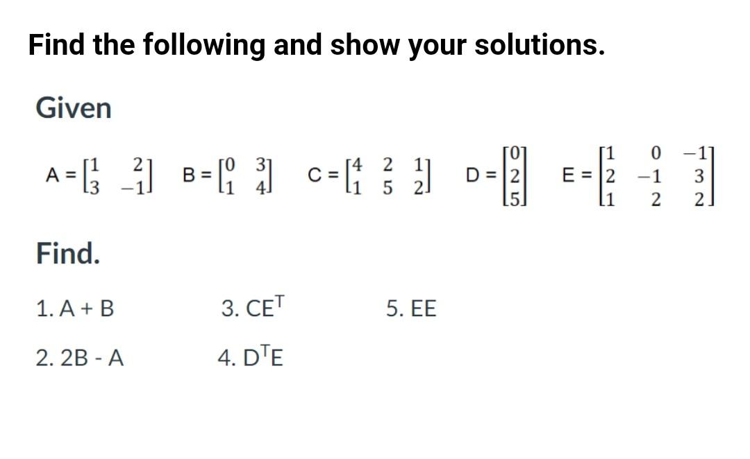 Solved Find the following and show your solutions. Given 1-6 | Chegg.com