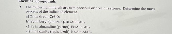 Solved Chemical Compounds 9. The following minerals are | Chegg.com