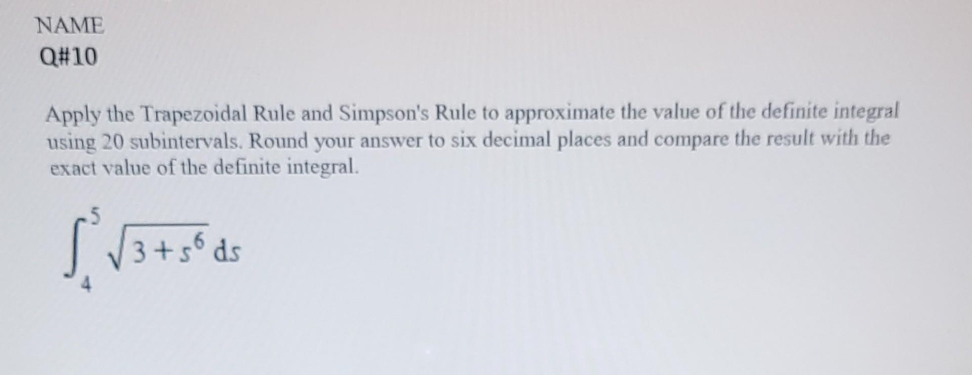 Solved Apply the Trapezoidal Rule and Simpson's Rule to | Chegg.com