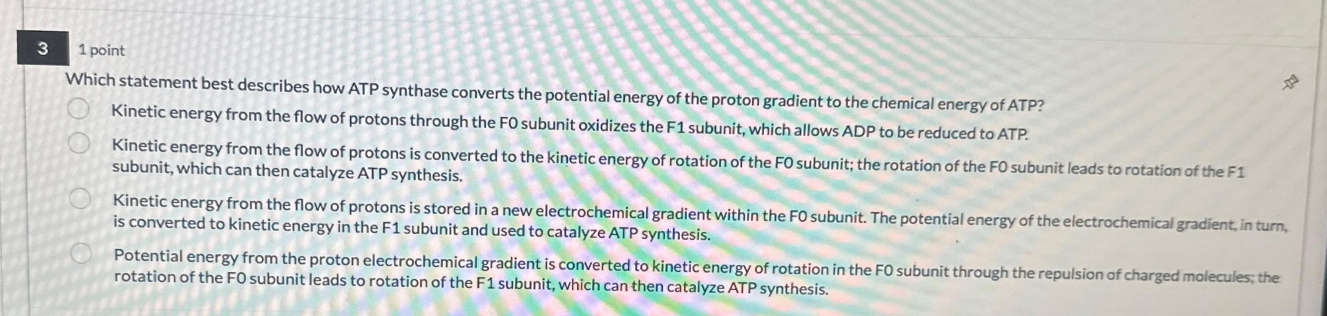 Solved 31 ﻿pointWhich statement best describes how ATP | Chegg.com