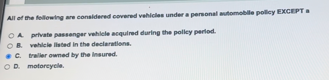 Solved All of the following are considered covered vehicles | Chegg.com