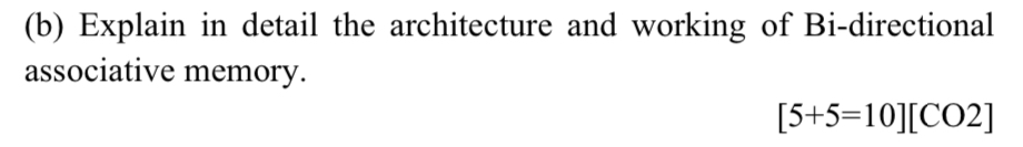 Solved (b) ﻿Explain in detail the architecture and working | Chegg.com