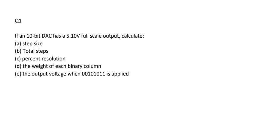 Solved If an 10-bit DAC has a 5.10 V full scale output, | Chegg.com