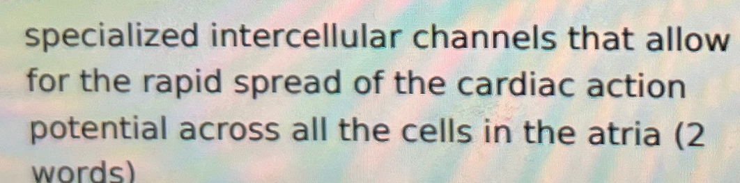 Solved specialized intercellular channels that allow for the | Chegg.com