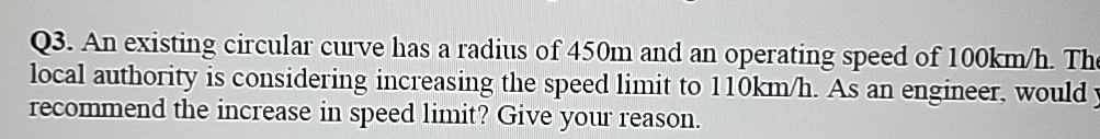 Solved Q3. ﻿An existing circular curve has a radius of 450 | Chegg.com