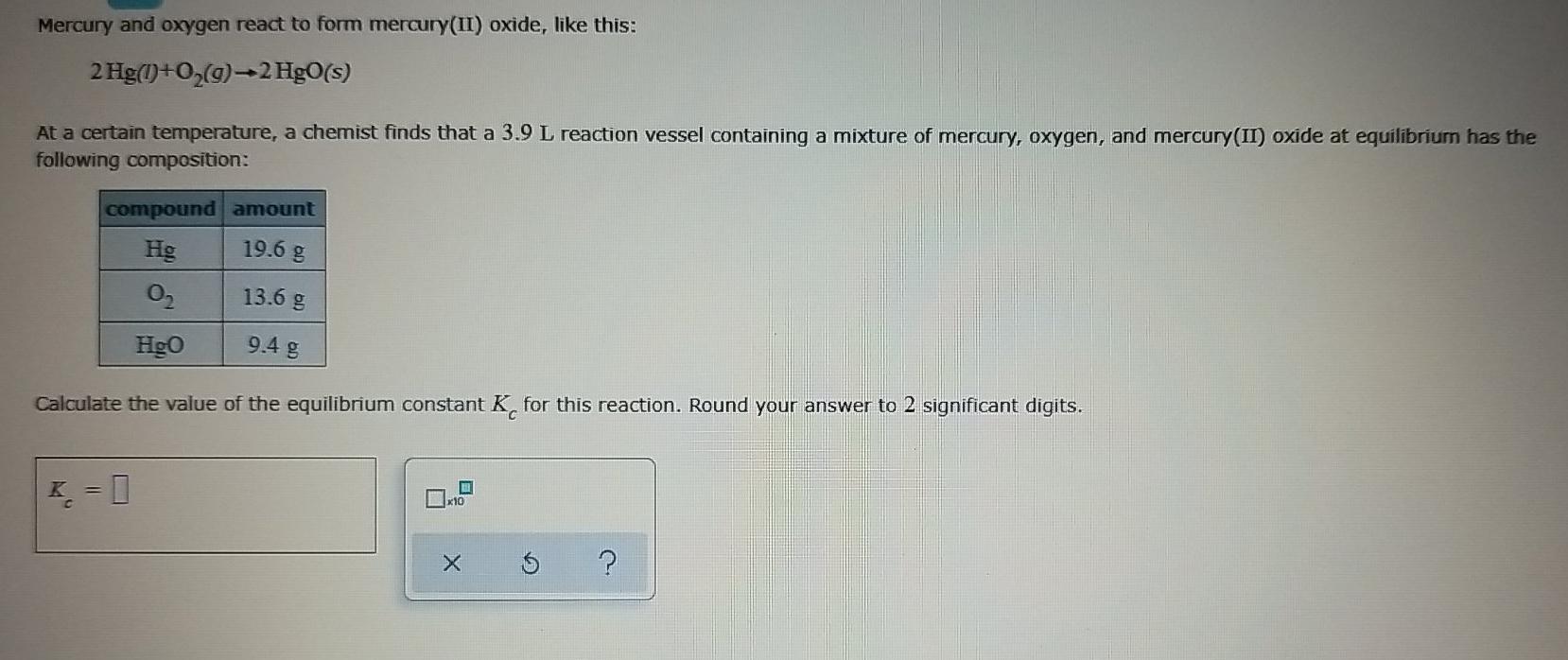 Solved Mercury and oxygen react to form mercury(II) oxide, | Chegg.com