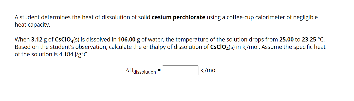 Solved A student determines the heat of dissolution of solid | Chegg.com