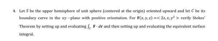 Solved 4. Let S be the upper hemisphere of unit sphere | Chegg.com