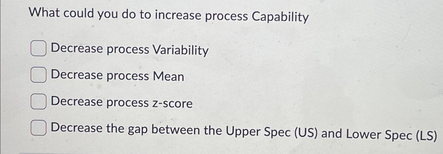 Solved What could you do to increase process | Chegg.com