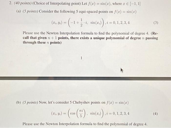 Solved 2. (40 points) (Choice of Interpolating point) Let | Chegg.com