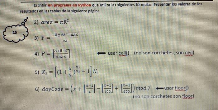 Solved Escribir un programa en Python que utiliza las | Chegg.com