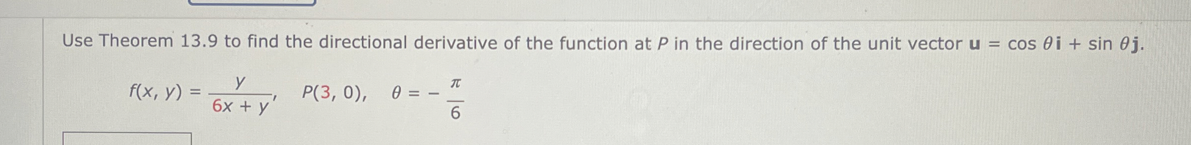 Solved Use Theorem 13.9 ﻿to find the directional derivative | Chegg.com
