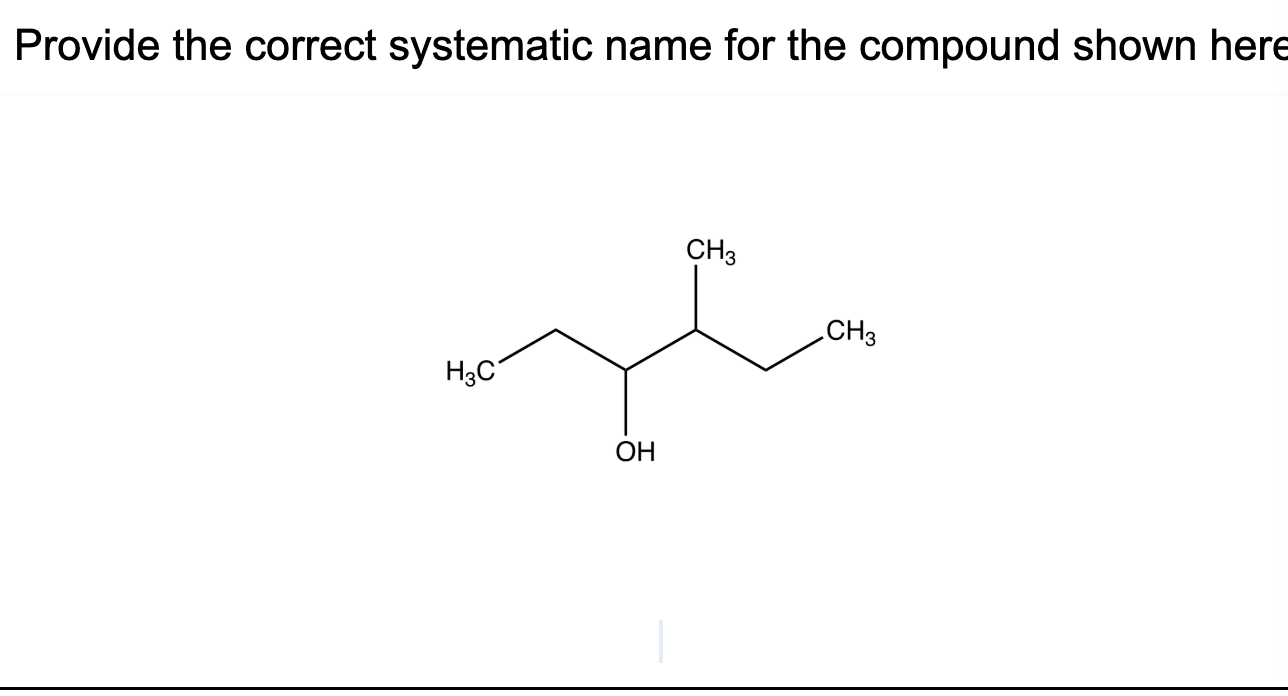 Provide the correct systematic name for the compound | Chegg.com