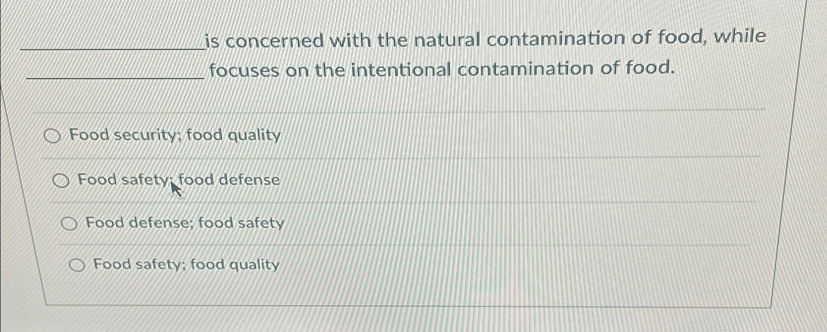 Solved is concerned with the natural contamination of food, | Chegg.com