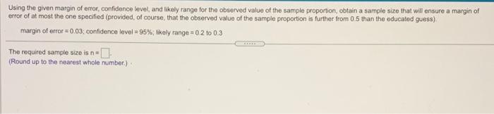 Solved Using the given margin of error, confidence level, | Chegg.com