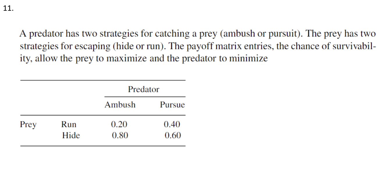 Solved A predator has two strategies for catching a prey | Chegg.com