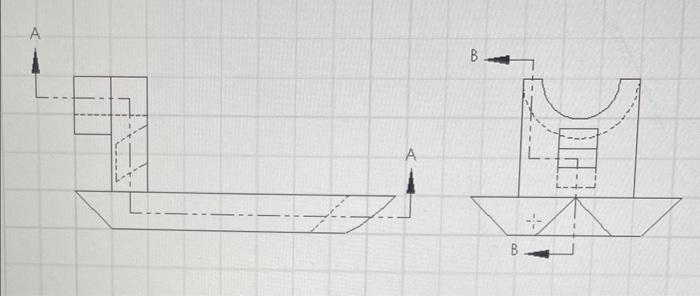 Solved create the sectional views | Chegg.com