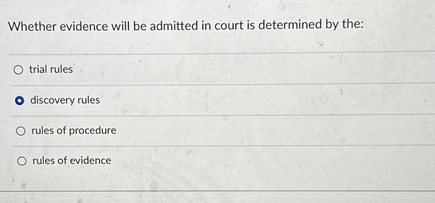 Solved Whether evidence will be admitted in court is | Chegg.com