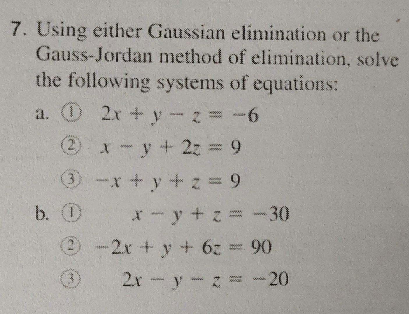 Solved 7. Using either Gaussian elimination or the | Chegg.com